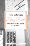 How to Create Blog Posts That Remain Relevant Over Time | Suzie Speaks