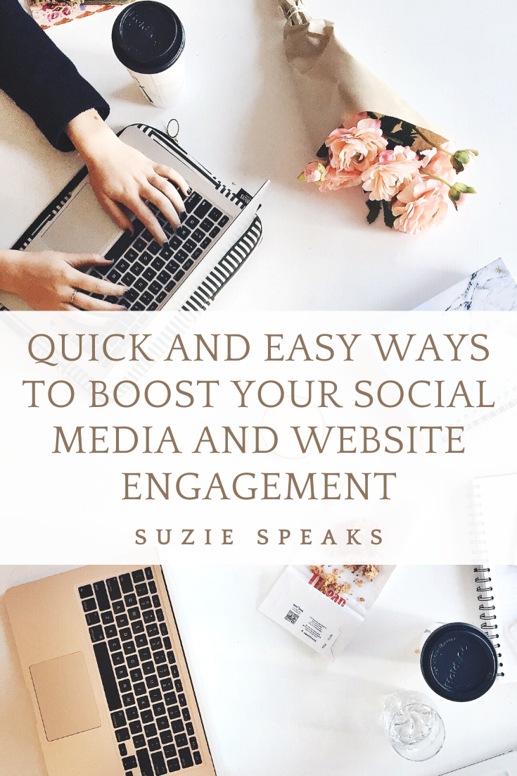 Quick and Easy Ways to Boost Your Social Media and Website Engagement ...